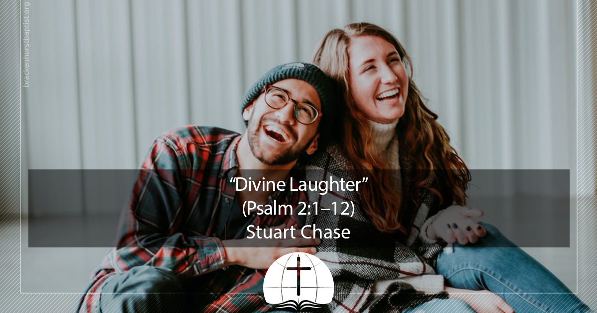 Divine Laughter | Brackenhurst Baptist Church