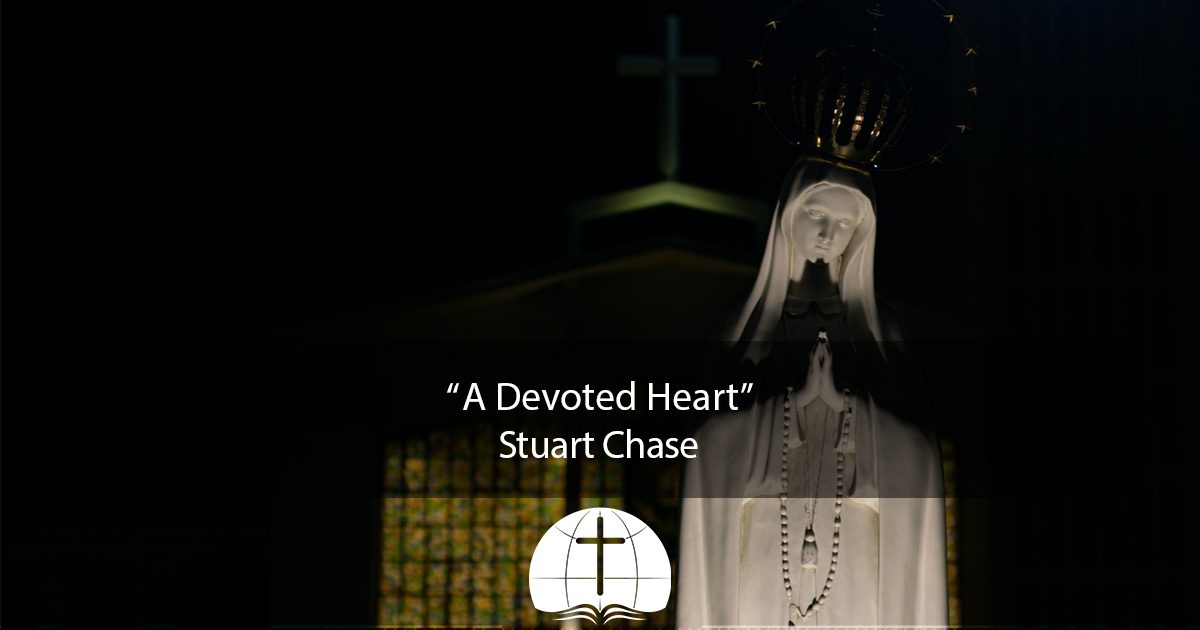 A Devoted Heart | Brackenhurst Baptist Church