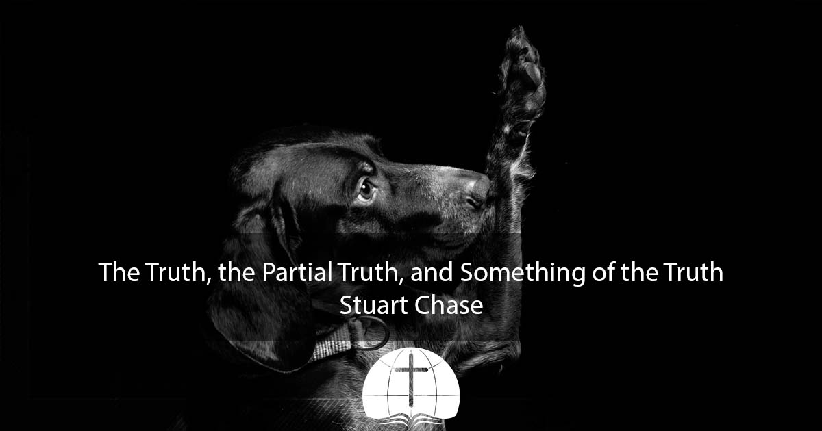 The Truth, the Partial Truth, and Something of the Truth | Brackenhurst ...
